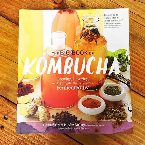 The Big Book of Kombucha, Crum and LaGory | The Beverage People
